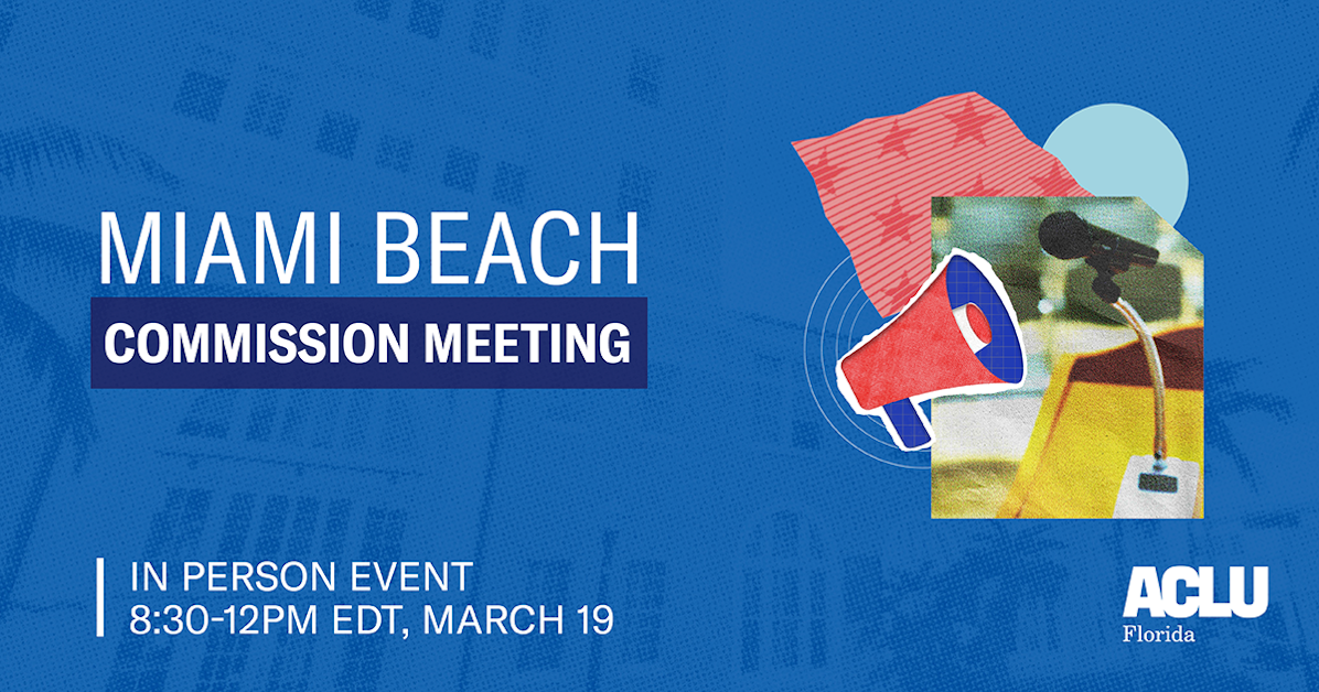 Miami Beach Commission Meeting · ACLU Florida
